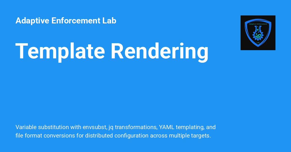 Template Rendering - Adaptive Enforcement Lab