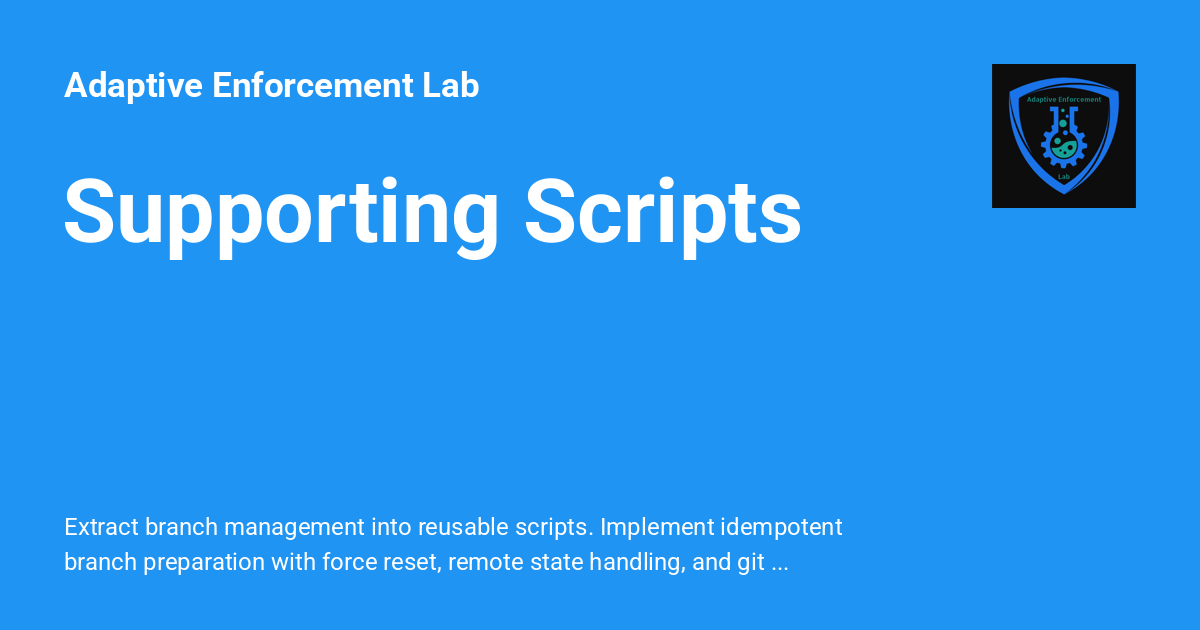 Supporting Scripts - Adaptive Enforcement Lab
