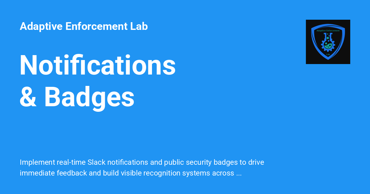 Notifications & Badges - Adaptive Enforcement Lab